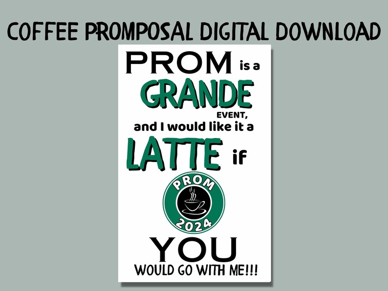 Promposal Poster DIGITAL DOWNLOAD, Coffee Prom Invite, Latte Prom 2024 ...