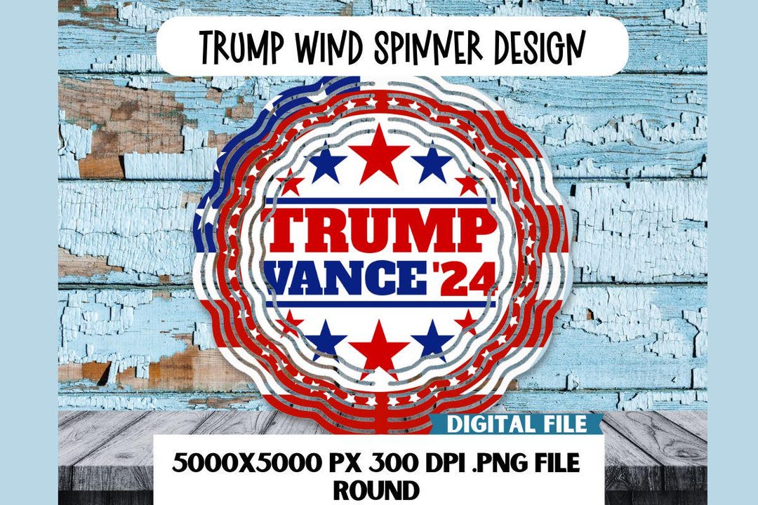 Trump Vance 2024 Wind Spinner Png JD Vance VP Png Election 24 Patriotic ...