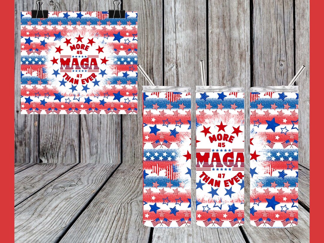More MAGA Than Ever Tumbler Wrap 20 Oz President Donald Trump Vote 2024 ...