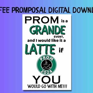 Promposal Poster DIGITAL DOWNLOAD, Coffee Prom Invite, Latte Prom 2024 ...
