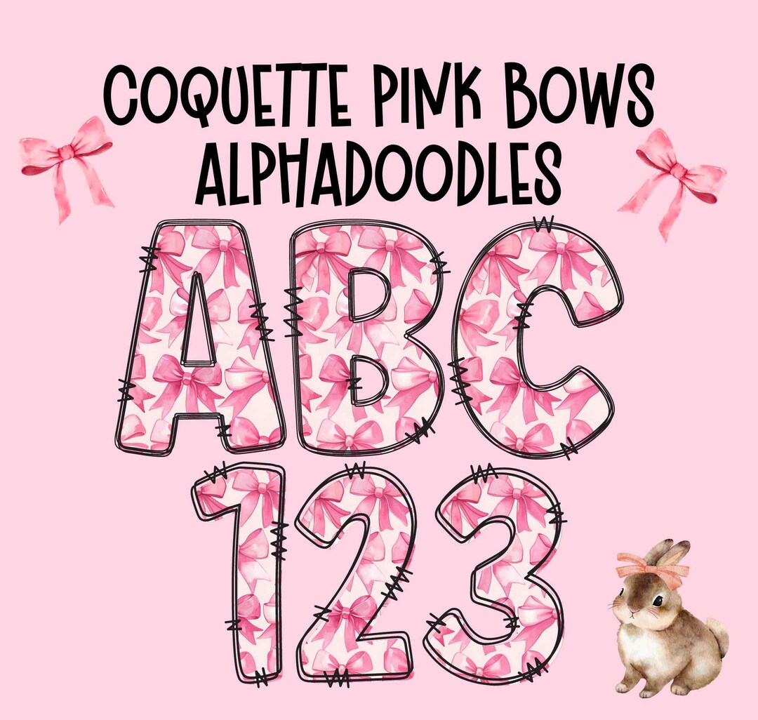 Pink Bows Alphadoodle Letters Bundle Coquette Png Doodle Numbers ...
