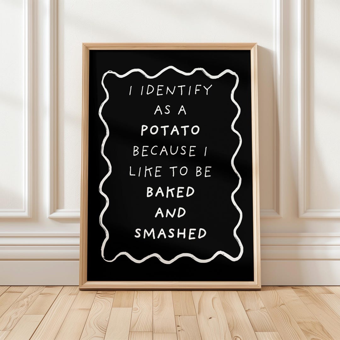 Funny Potato Poster: 'I Identify as a Potato' Quote Print, Dorm Wall ...