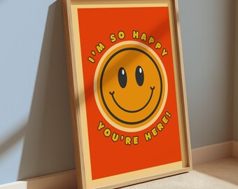 I'm so Happy You're Here Poster Digital Download - Etsy