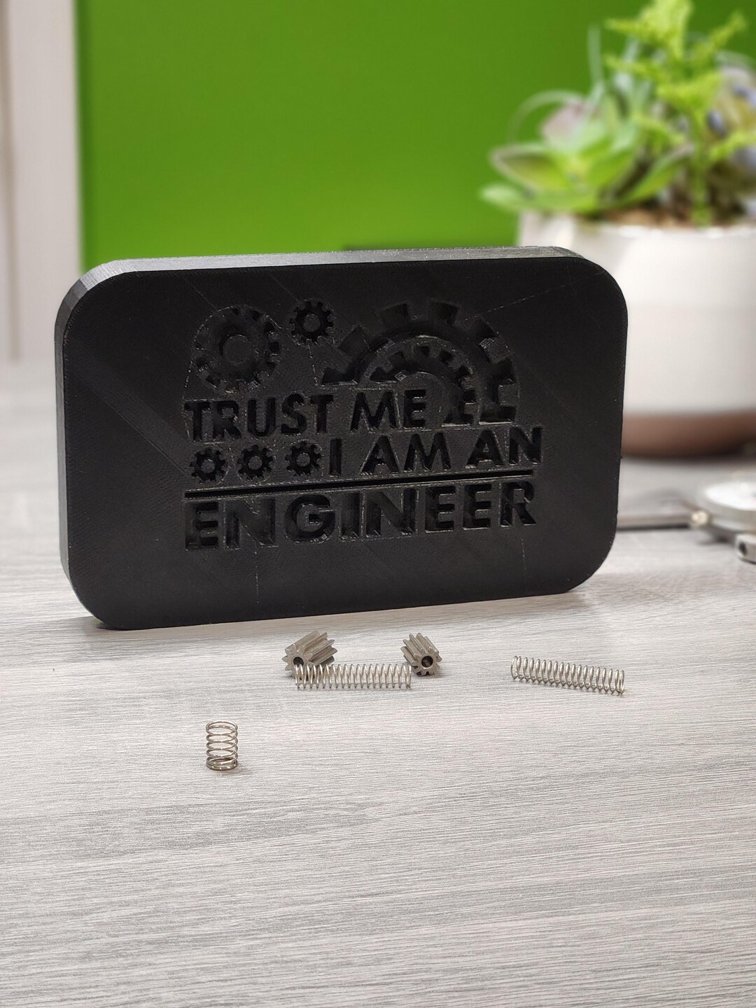 Trust Me I Am an Engineer 3D Printed Plaque - Custom Wall Décor for ...