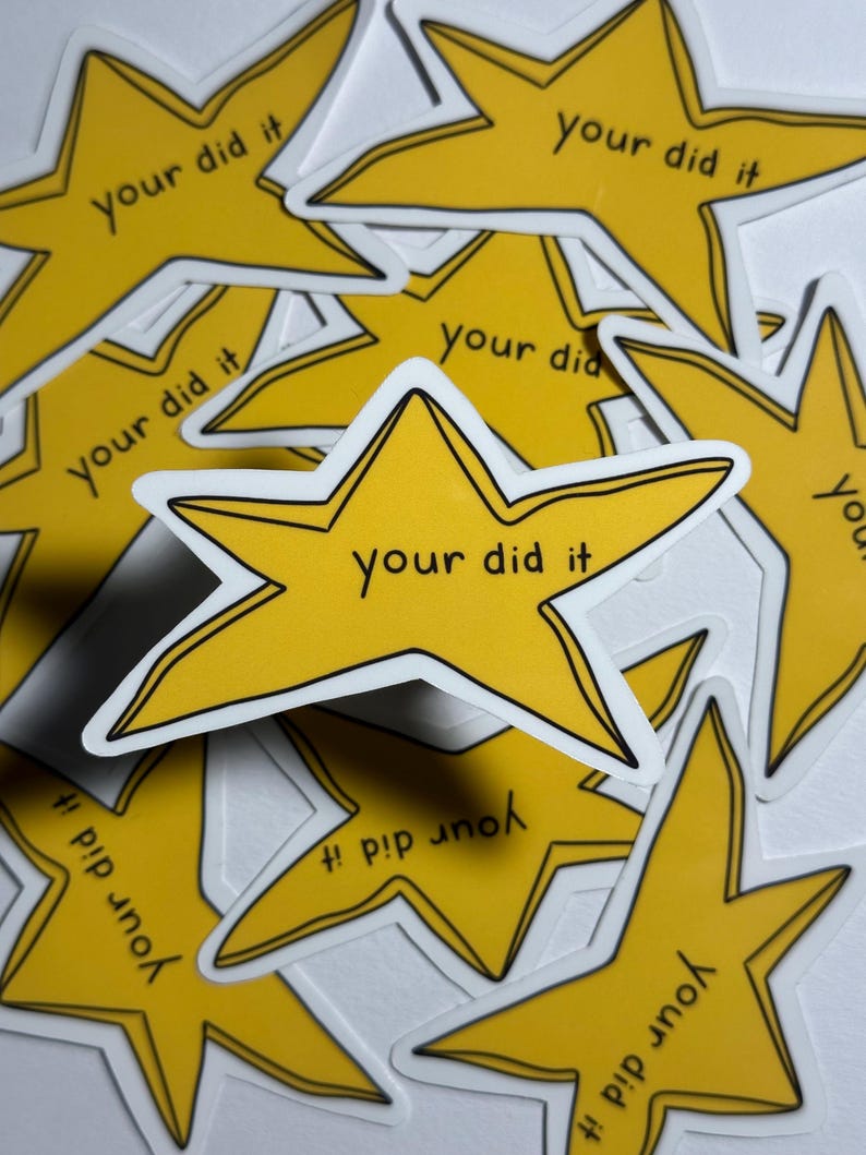 Your Did It // Star Sticker // Goofy // Cute // Funny // Gift - Etsy