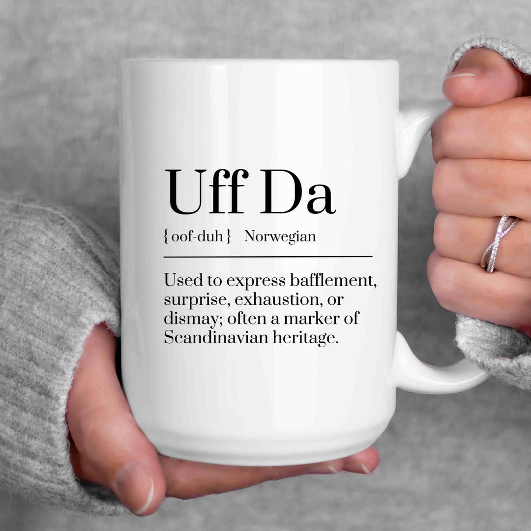 Norwegian Scandinavian Uff Da Definition Large Coffee Tea Cup Mug Gift ...