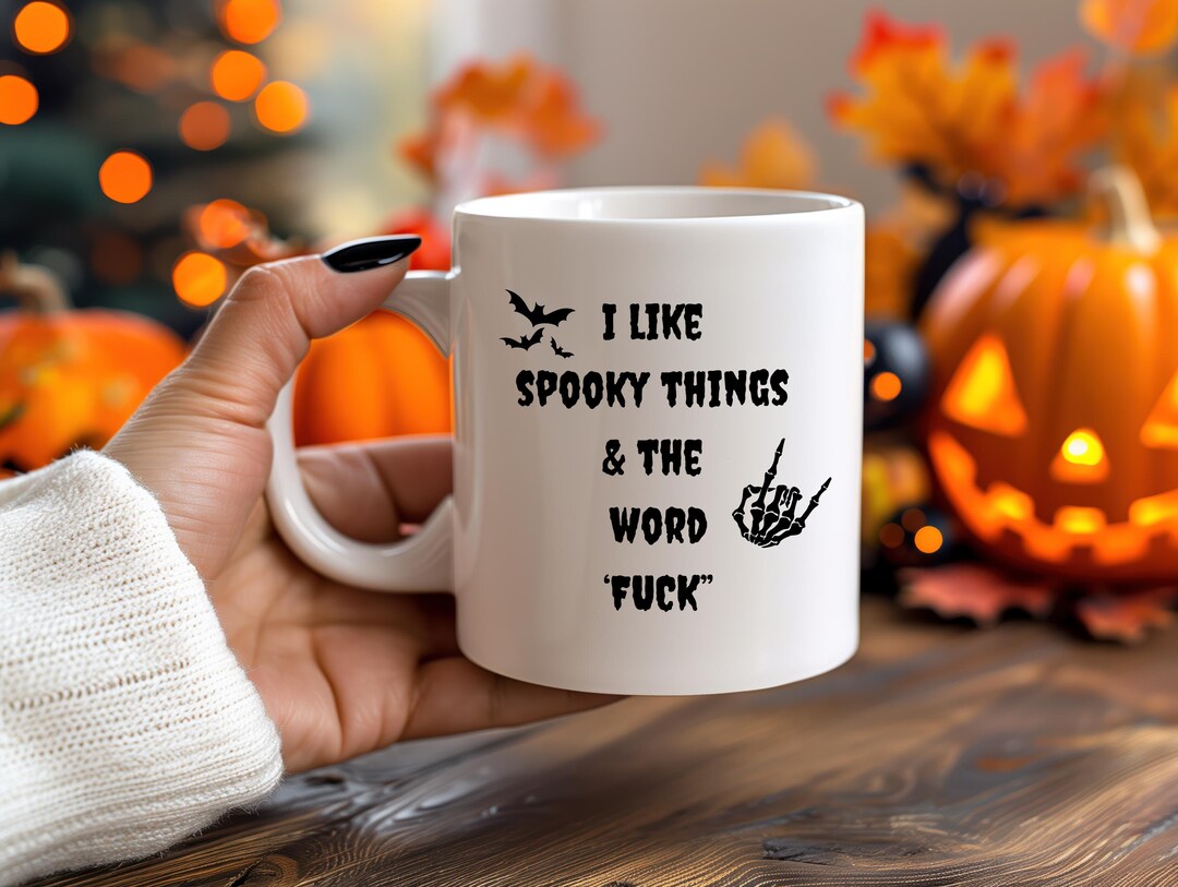 I Like Spooky Things, Rude Mug, Halloween Gifts, Gifts for Her, Spooky ...