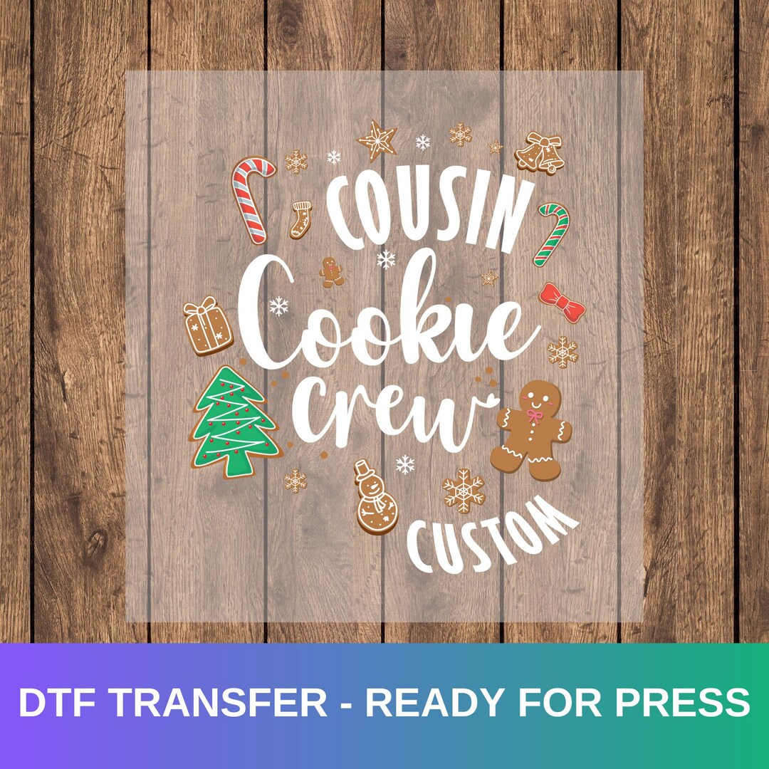 Cousin Cookie Crew DTF Transfer, Personalized Cousin Cookie Crew DTF ...