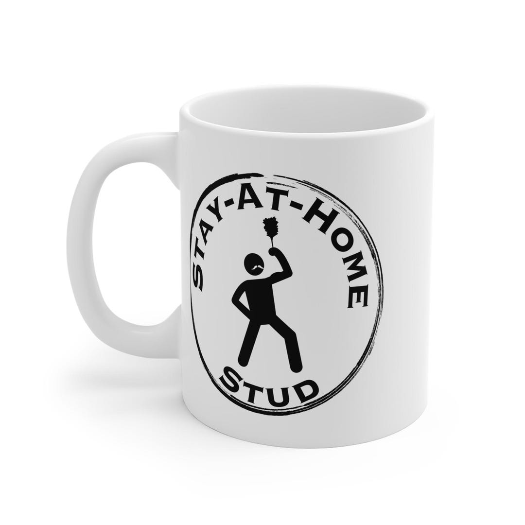 Stay at Home Stud White Coffee Mug, Funny Mustache Gift for Homebodies ...