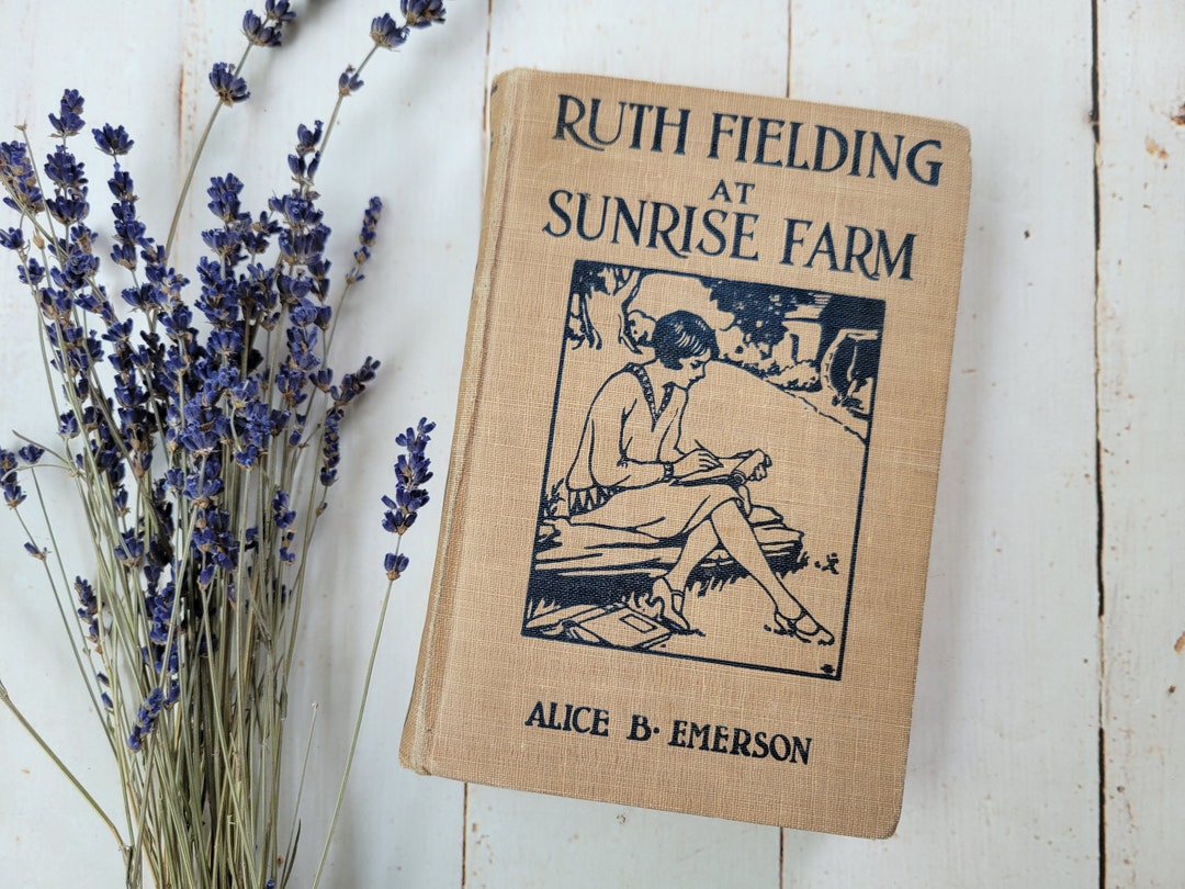 Antique Book - Ruth Fielding at Sunrise Farm - Alice B. Emerson - 1915 ...