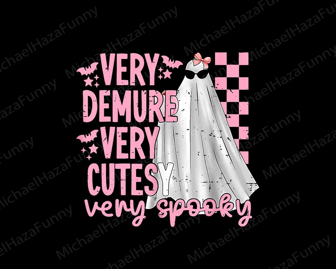 Very Demure Very Cutes Png, Spooky Ghost Halloween, Gift for Demure ...