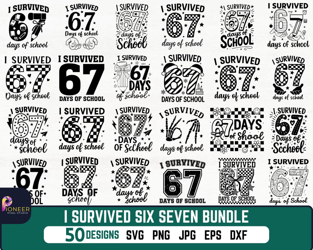 I Survived 67 Days of School SVG Bundle, Viral Meme Designs (digital ...