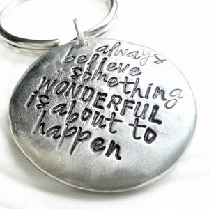 Personalized, Hand Stamped Pewter Keychain Always Believe Something ...