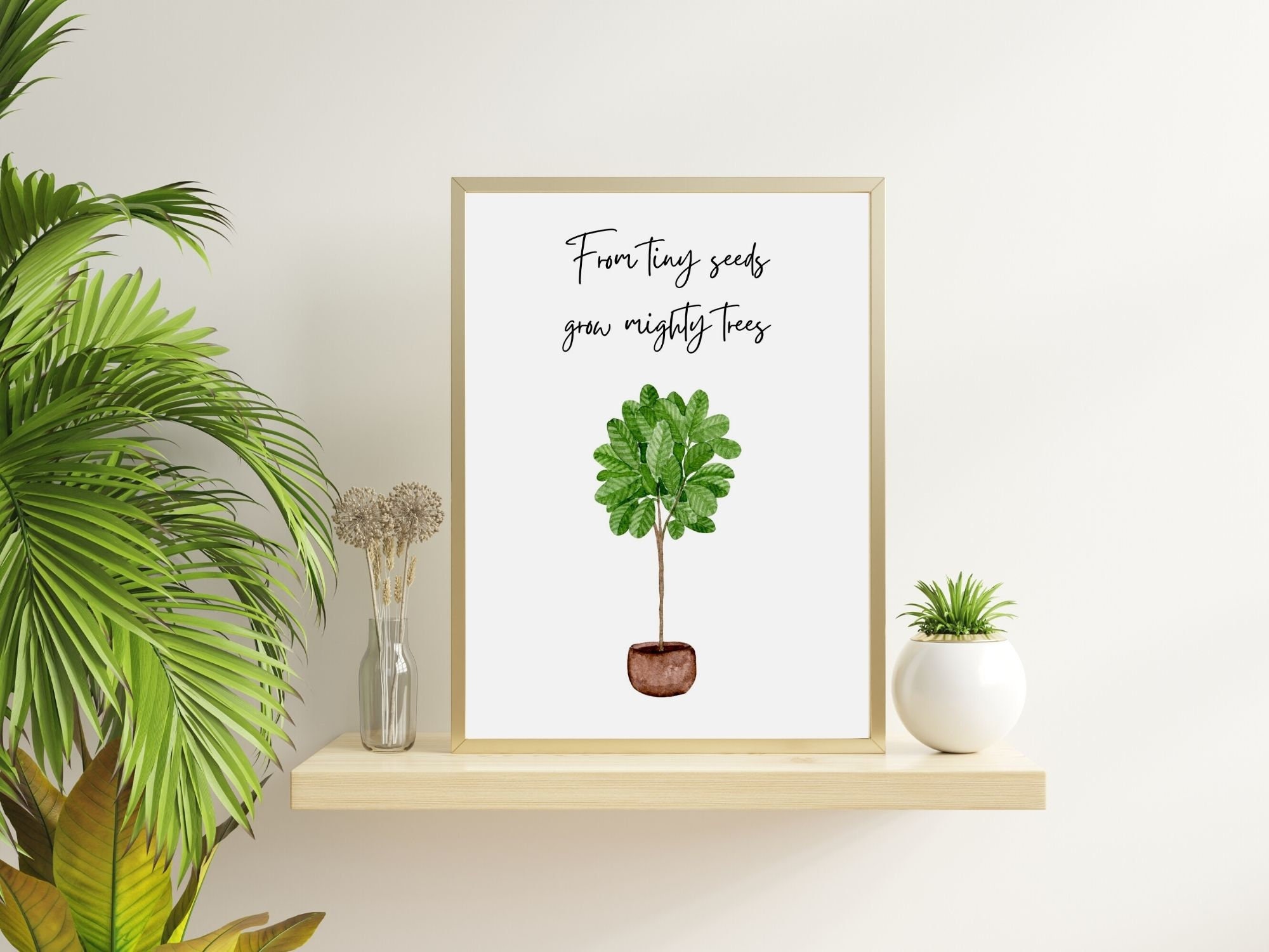 From Tiny Seeds Grow Mighty Trees, Digital Art Print, Printable Wall ...