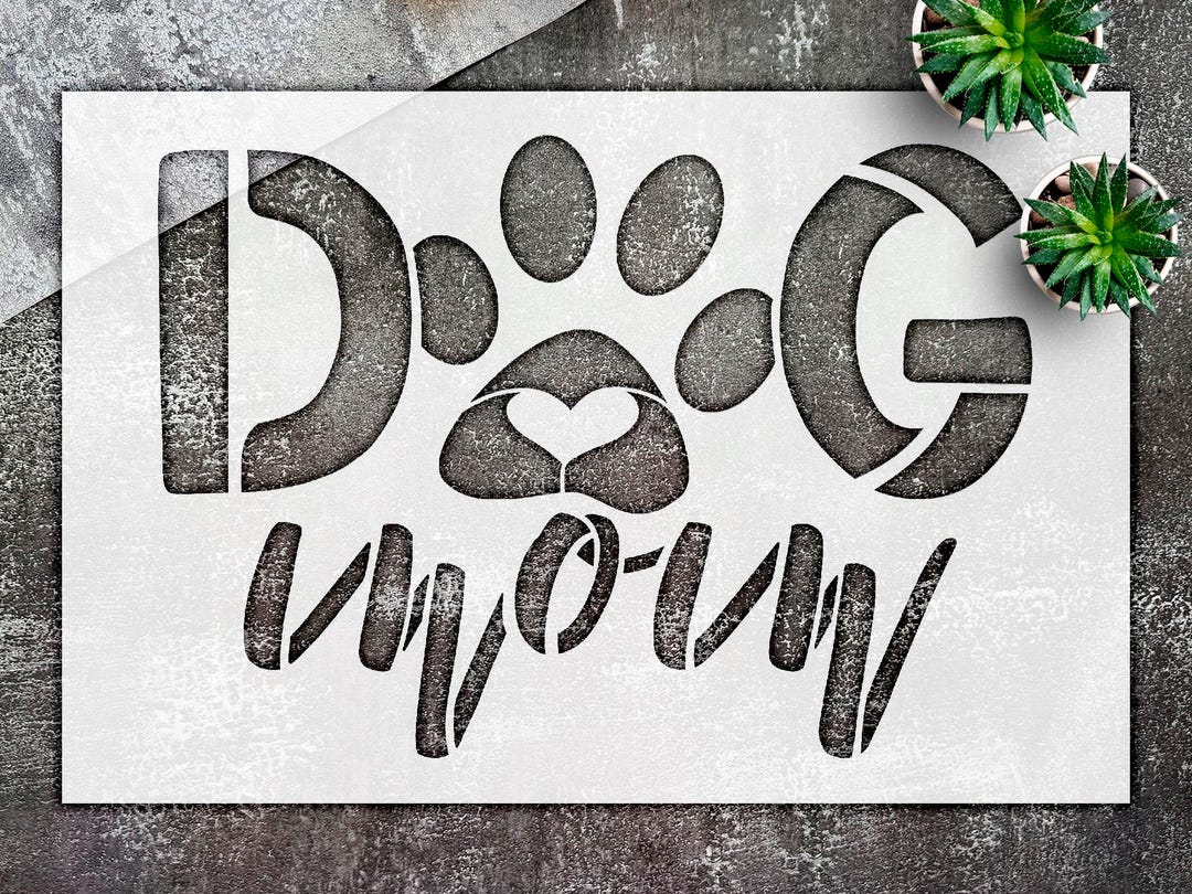 Dog Mom Stencil Heart Paw Print Stencil DIY Dog Sign Reusable Template ...