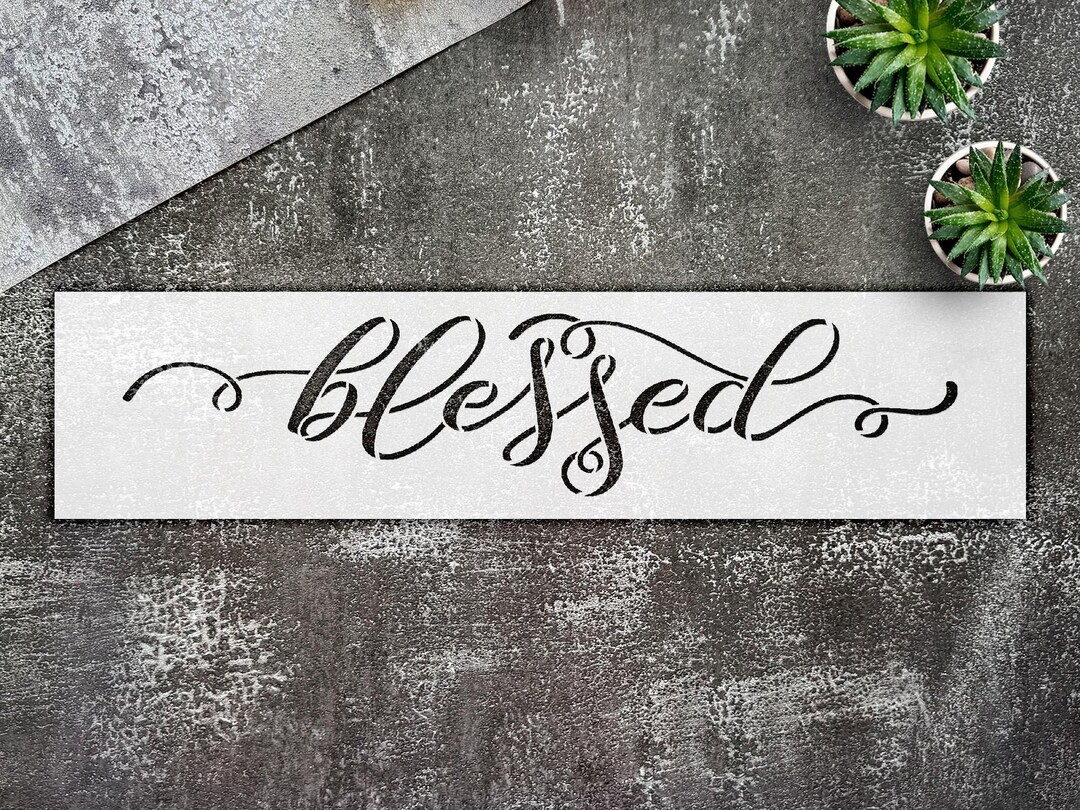 Blessed Stencil – Reusable Mylar Template, Farmhouse Wall Decor, Rustic ...