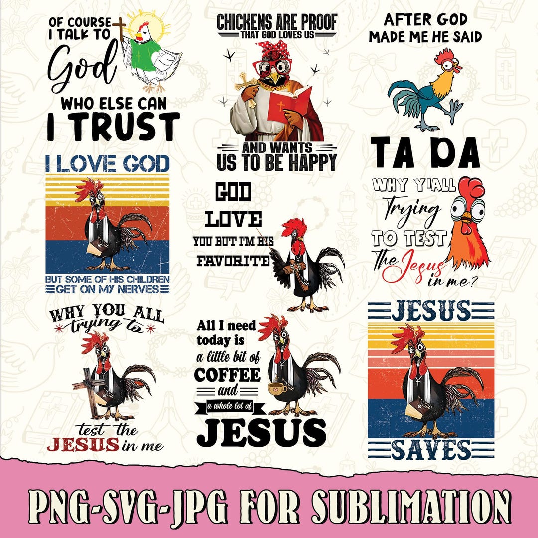 Jesus and Chickens PNG Bundle | 9 Christian Funny Chicken Quotes ...