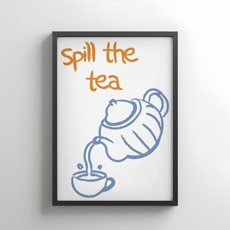 Spill the Tea Wall Print Funny Hand Drawn Tea Cup Poster Retro Trendy ...