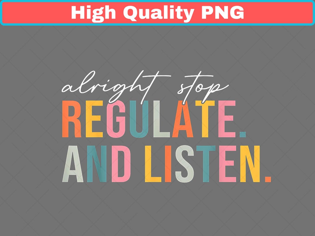 Alright Stop Regulate and Listen Png Counselor Png Sensory Regulation ...