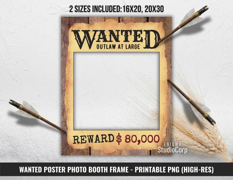 Printable Wanted Poster Photo Booth Frame Prop, Wild West Party Decor ...