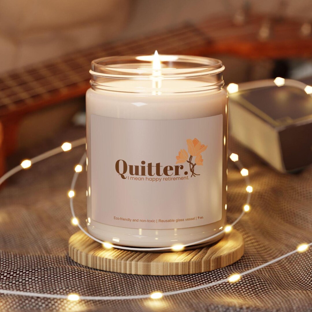 Quitter Happy Retirement Scented Soy Candle 9 Oz., Retirement Favors ...