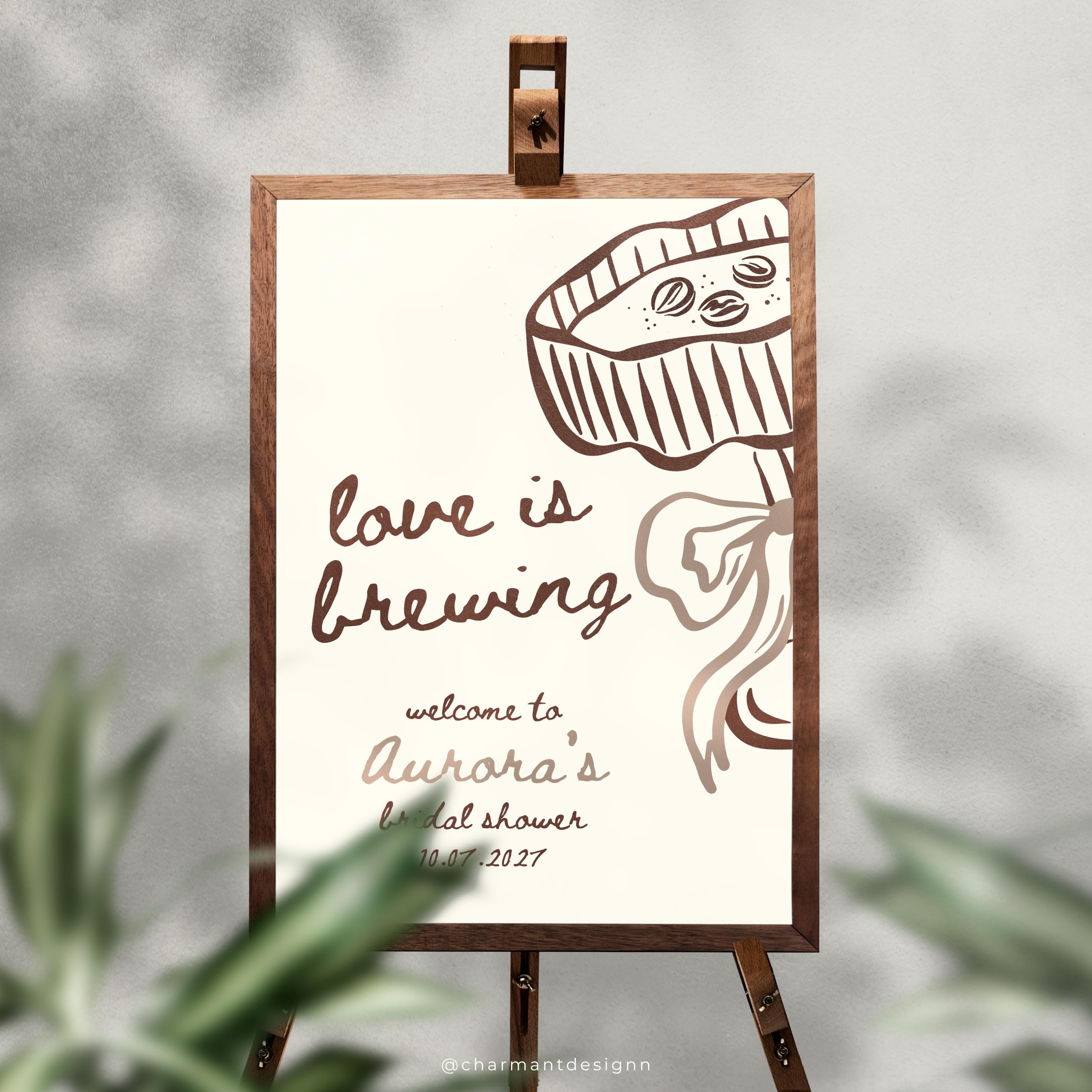 Love is Brewing Welcome Sign, Love is Brewing Bridal Shower, Coffee ...