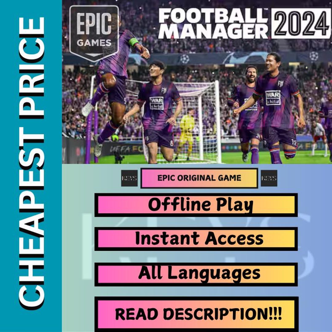 Football Manager 2024 All Editors Not a Key Instant Delivery World Wide ...