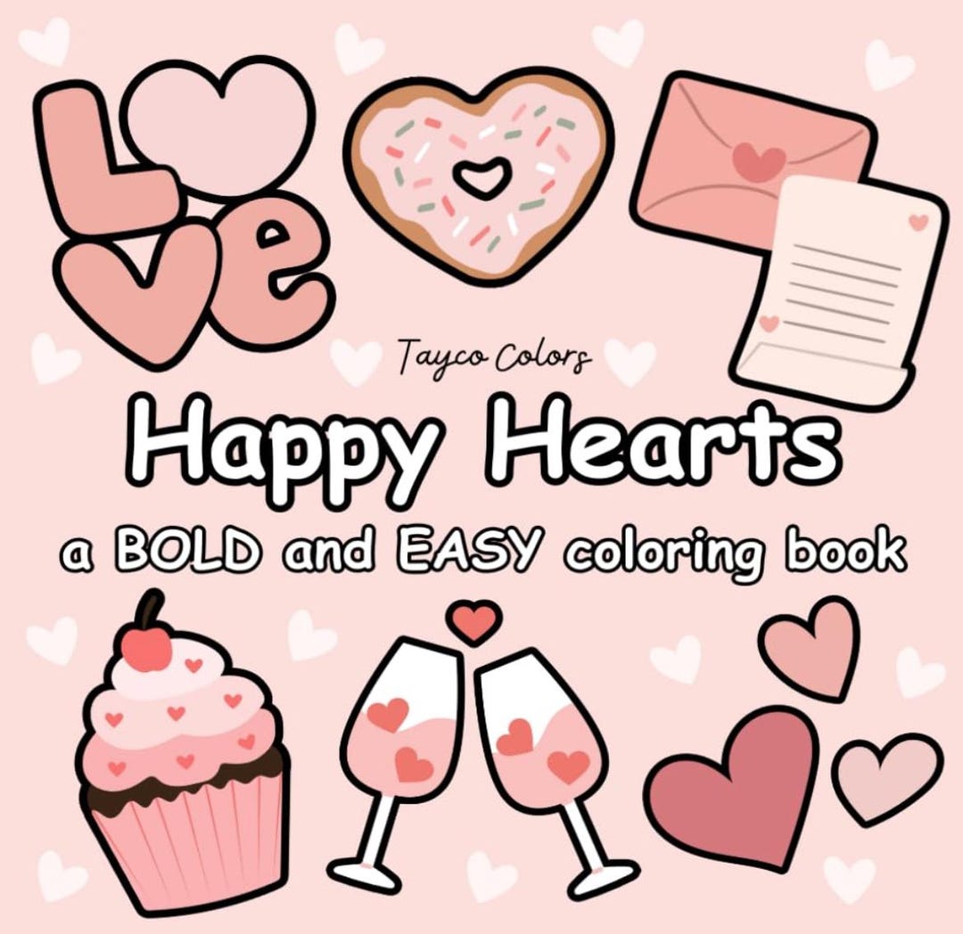 Happy Hearts: Coloring Book for Adults, Teens and Kids, Bold and Easy ...