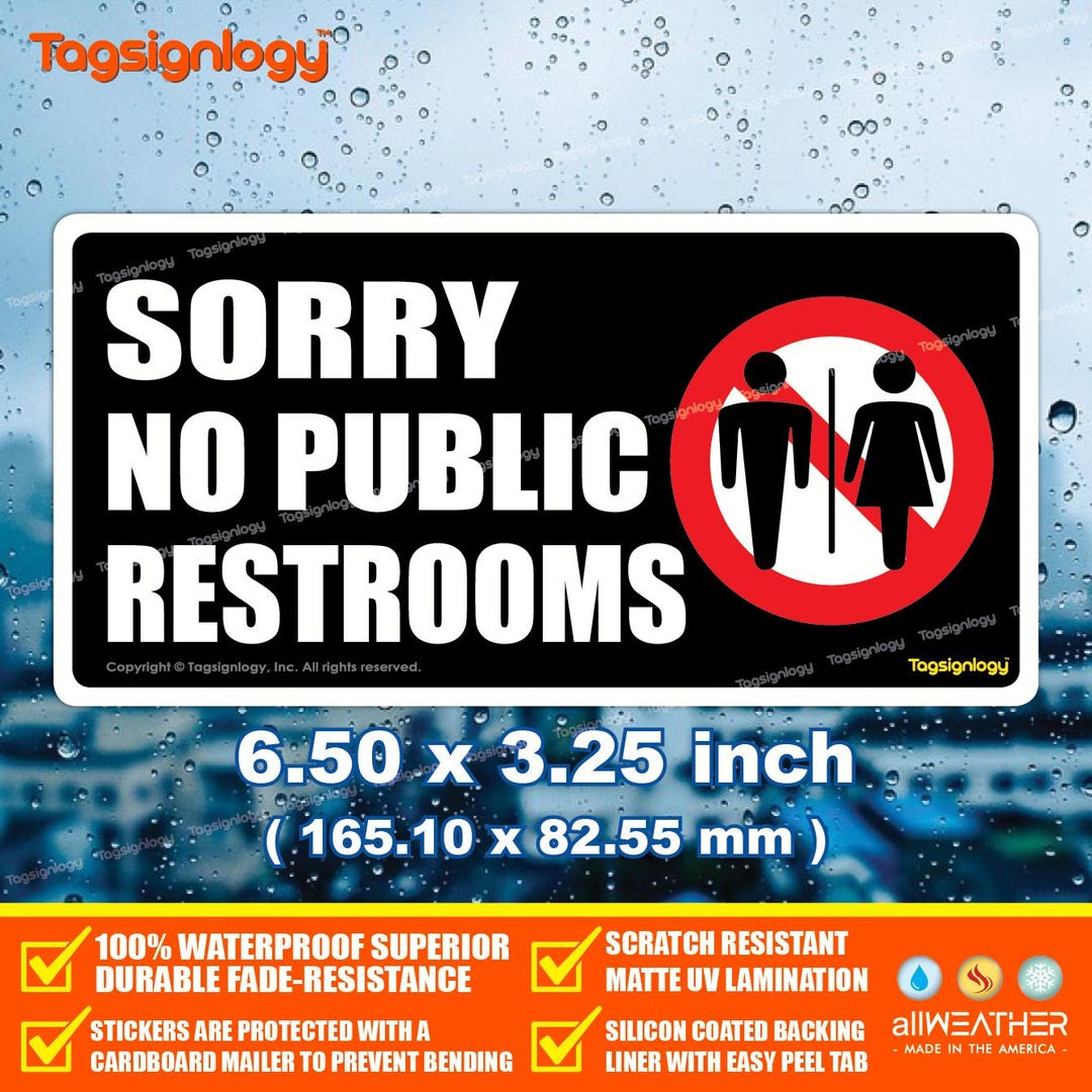 Sorry No Public Restrooms - Bathroom/toilet for Customers Only UV ...