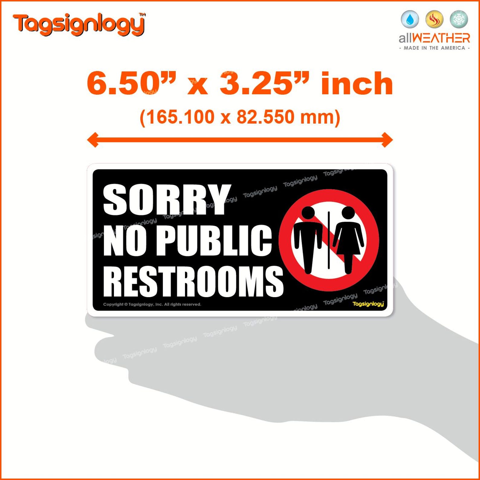Sorry No Public Restrooms - Bathroom/toilet for Customers Only UV ...