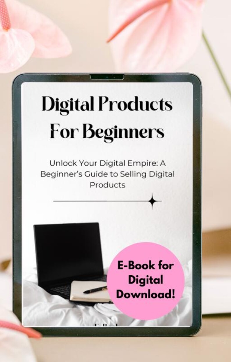 Beginners Guide to Selling Digital Products, Instant Download, Printable Ebooks, Digital Product ...