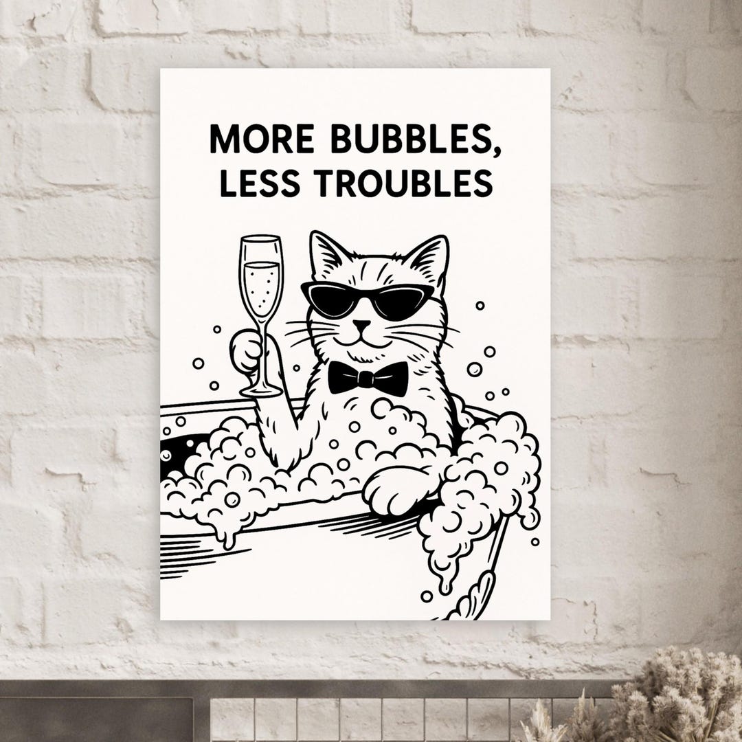 More Bubbles Less Troubles – Poster - Etsy