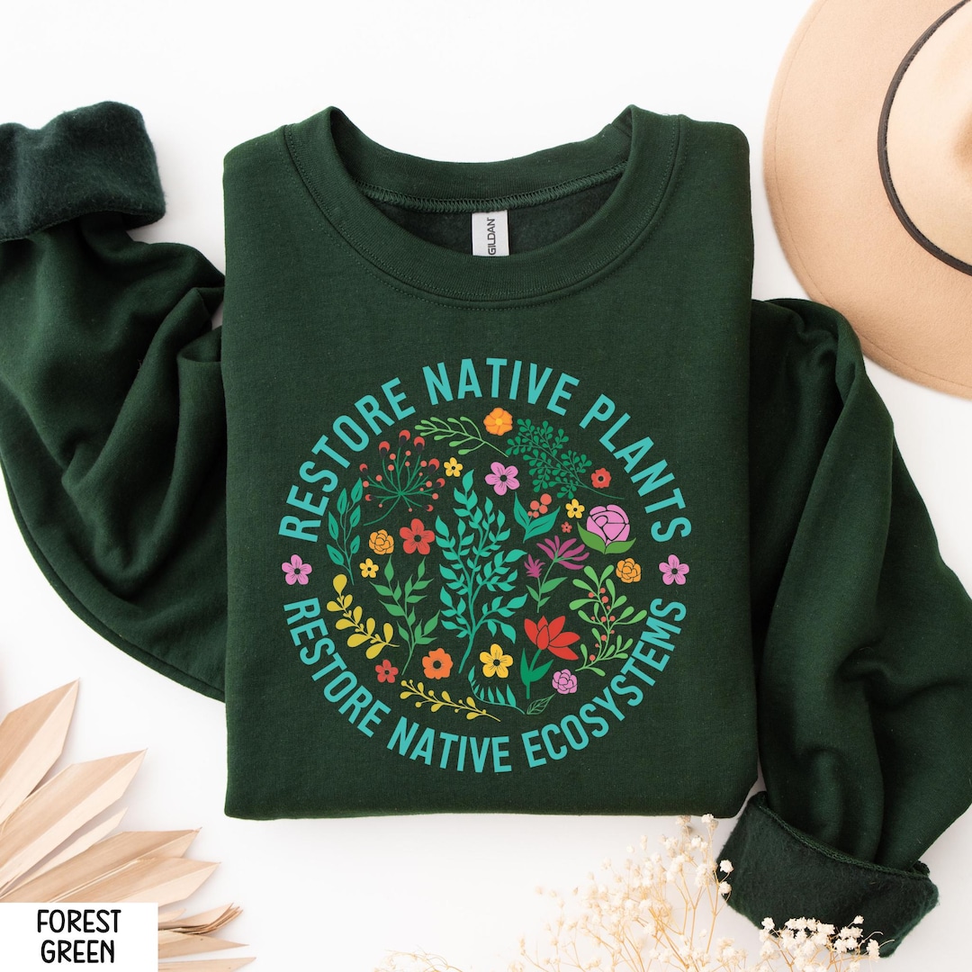 Restore Native Plants Shirt, Plant Biology Shirt, Nature Lover T-shirt ...