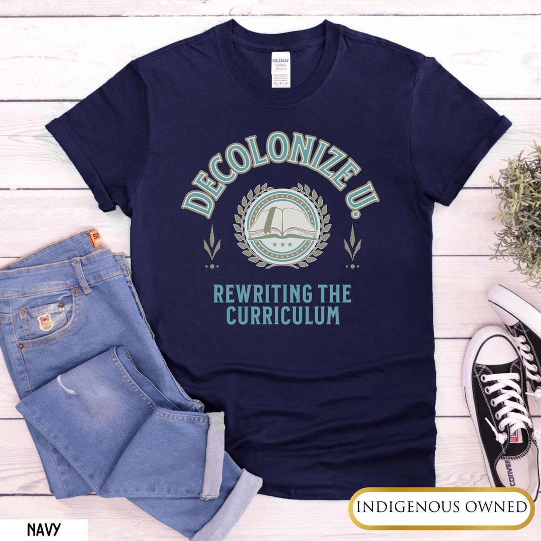 Decolonize U Unisex Tee, Curriculum Rewrite Education T-shirt, Social ...