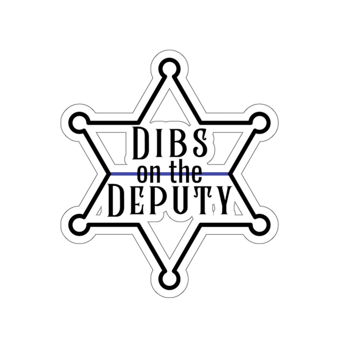 Deputy Wife Sticker, Fun Sheriff Stickers, Dibs on the Deputy Decal ...