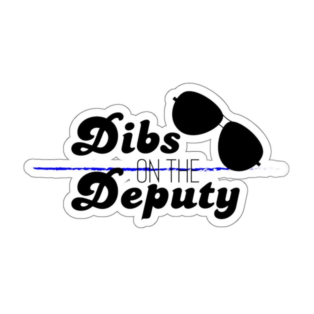 Deputy Wife Sticker, Dibs on the Deputy Sticker, Police Humor Decals ...