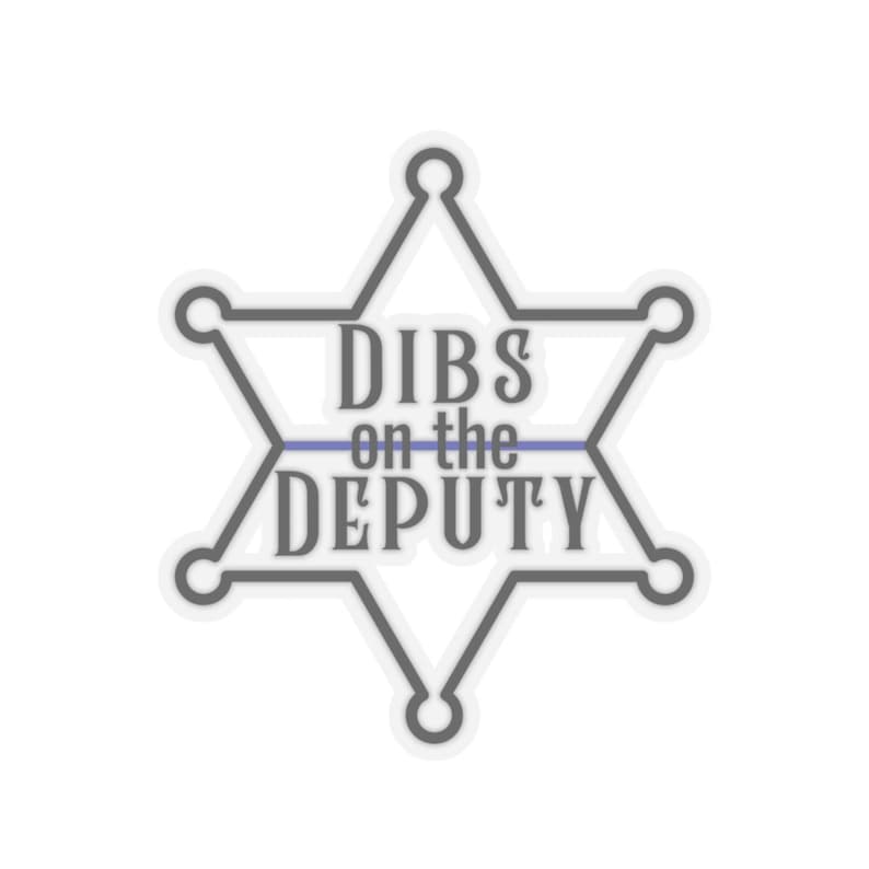 Deputy Wife Sticker, Fun Sheriff Stickers, Dibs on the Deputy Decal ...