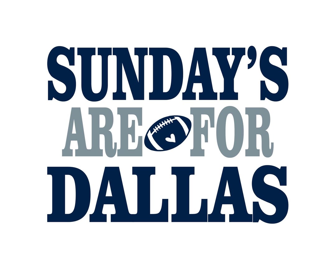 Dallas Football SVG: Sunday's Are for Dallas, Cricut, Sublimation ...