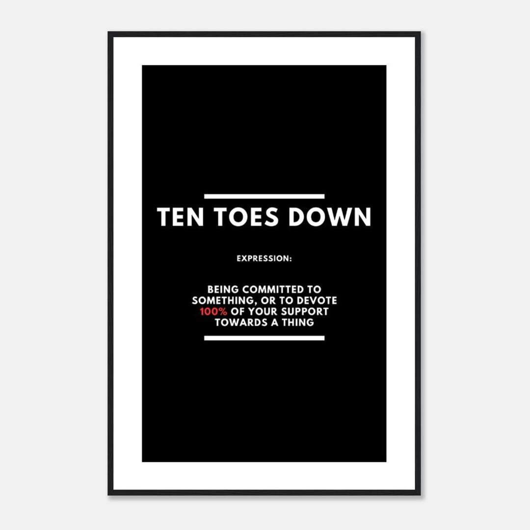 TEN TOES DOWN Motivational Wall Art, Matte Paper, Framed Home/office ...
