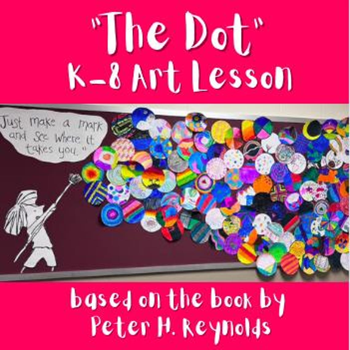 K-8 Art Mini Lesson Based on the Dot by Peter H Reynolds - Etsy Canada