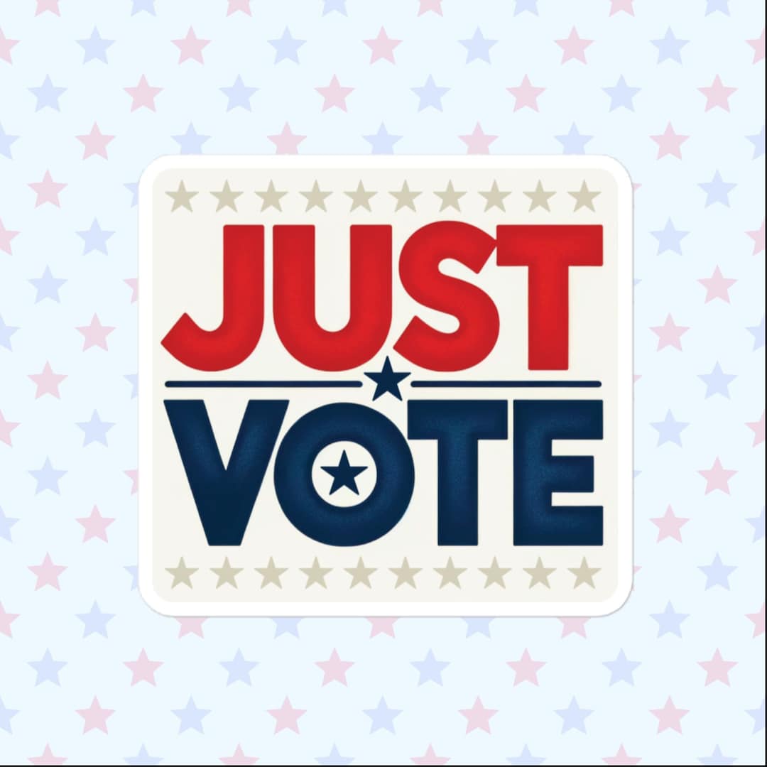Just Vote Sticker, Large 4in Vinyl Sticker - Etsy