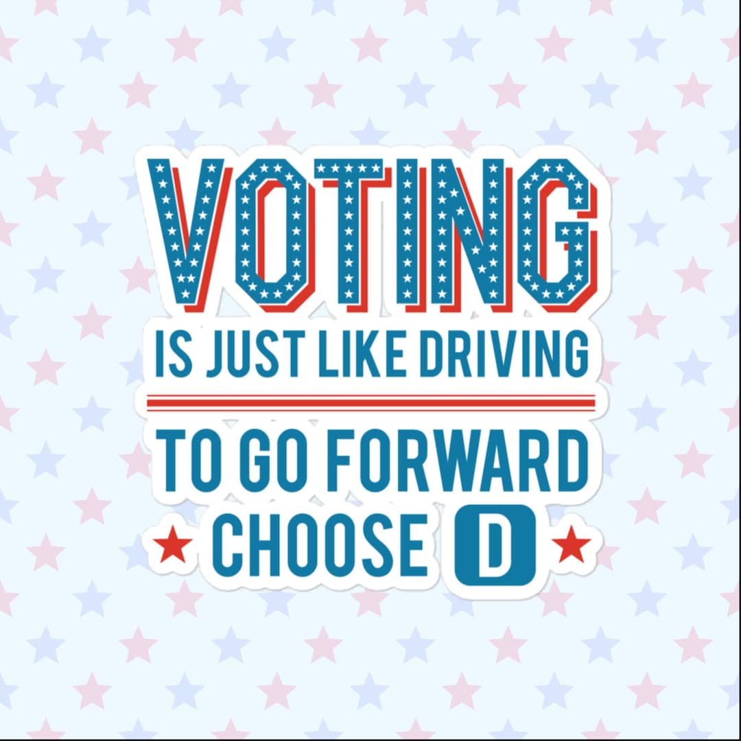 Voting is Like Driving Sticker, Large 4in Vinyl Sticker - Etsy
