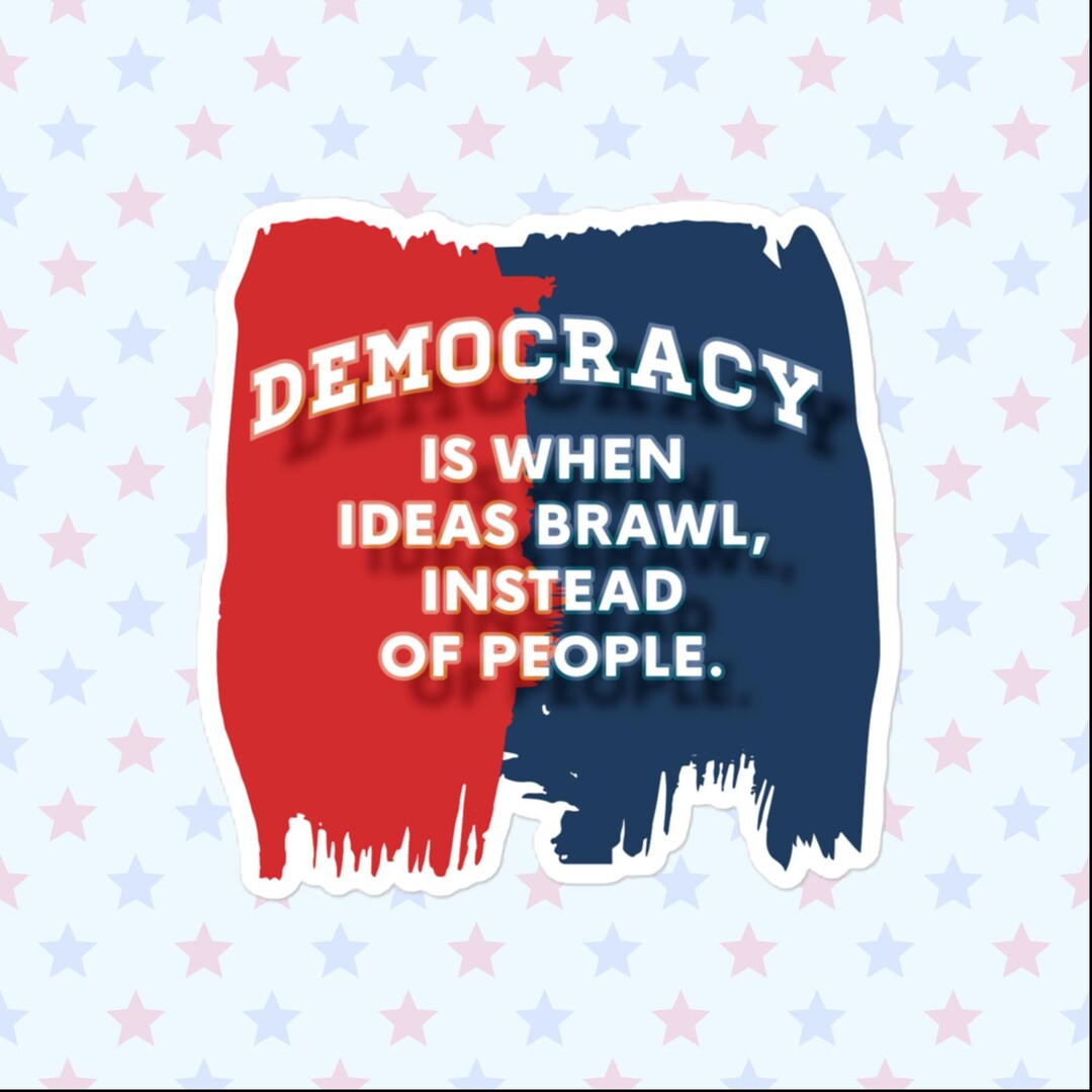Democracy Sticker, Large 4in Vinyl Sticker - Etsy
