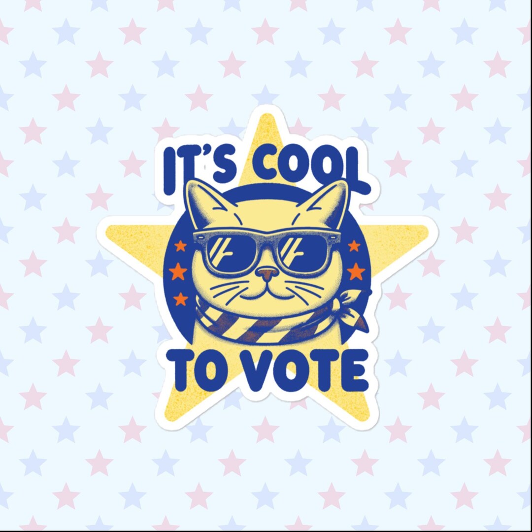 It's Cool to Vote Star Cat Sticker, Large 4in Vinyl Sticker - Etsy