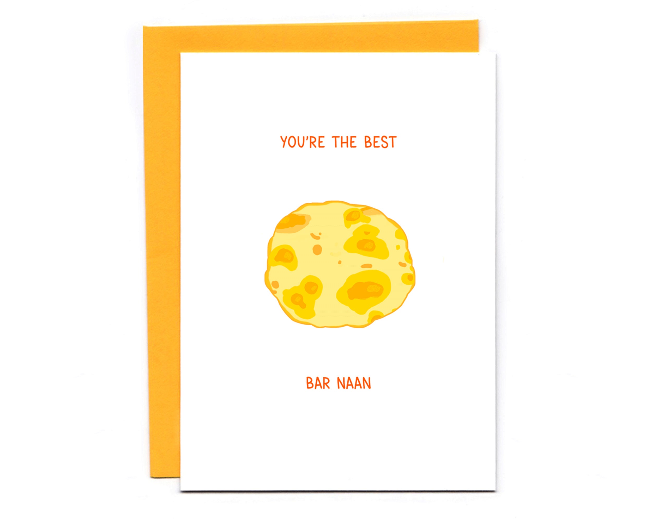 You're the Best, Bar Naan - Funny Card - Food Joke - Indian Bread Pun ...