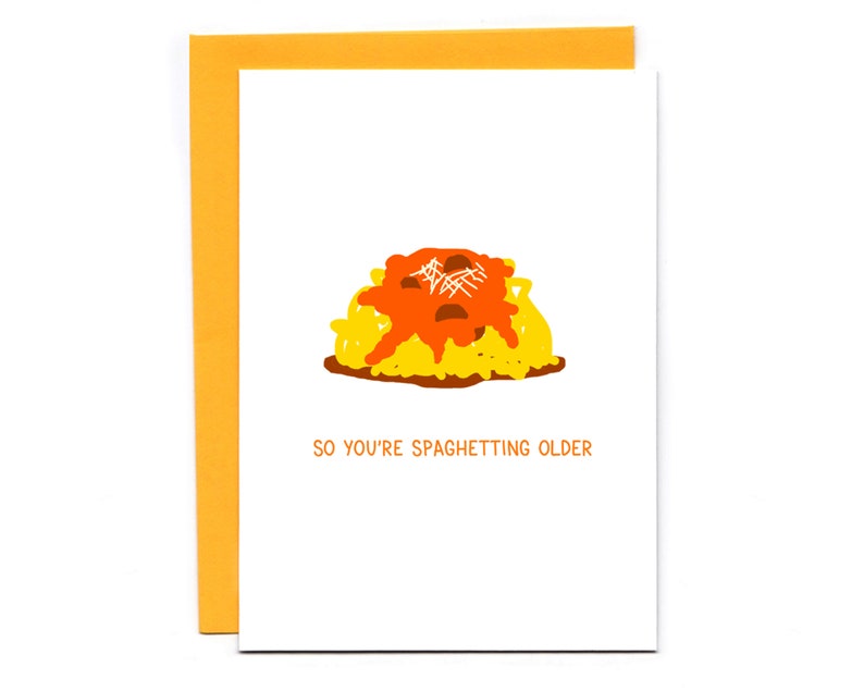 So You're Spaghetting Older - Funny Birthday Card - Noodle Puns - Pasta ...