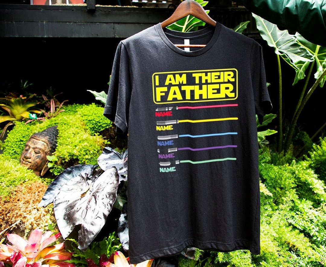 Personalized I Am Their Father Shirt, Dad Shirt, Fathers Day Custom ...