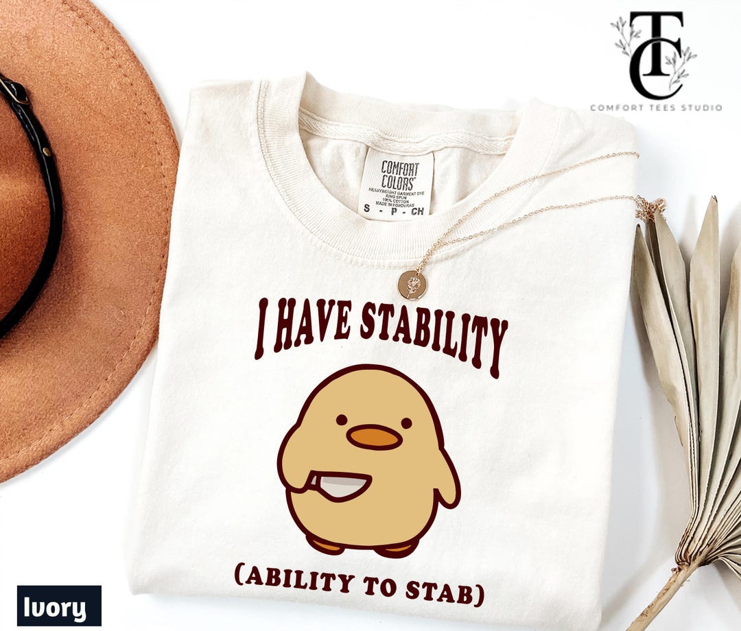 Comfort Colors®i Have Stability Ability to Stab Shirt, Xmas Gift, Funny ...