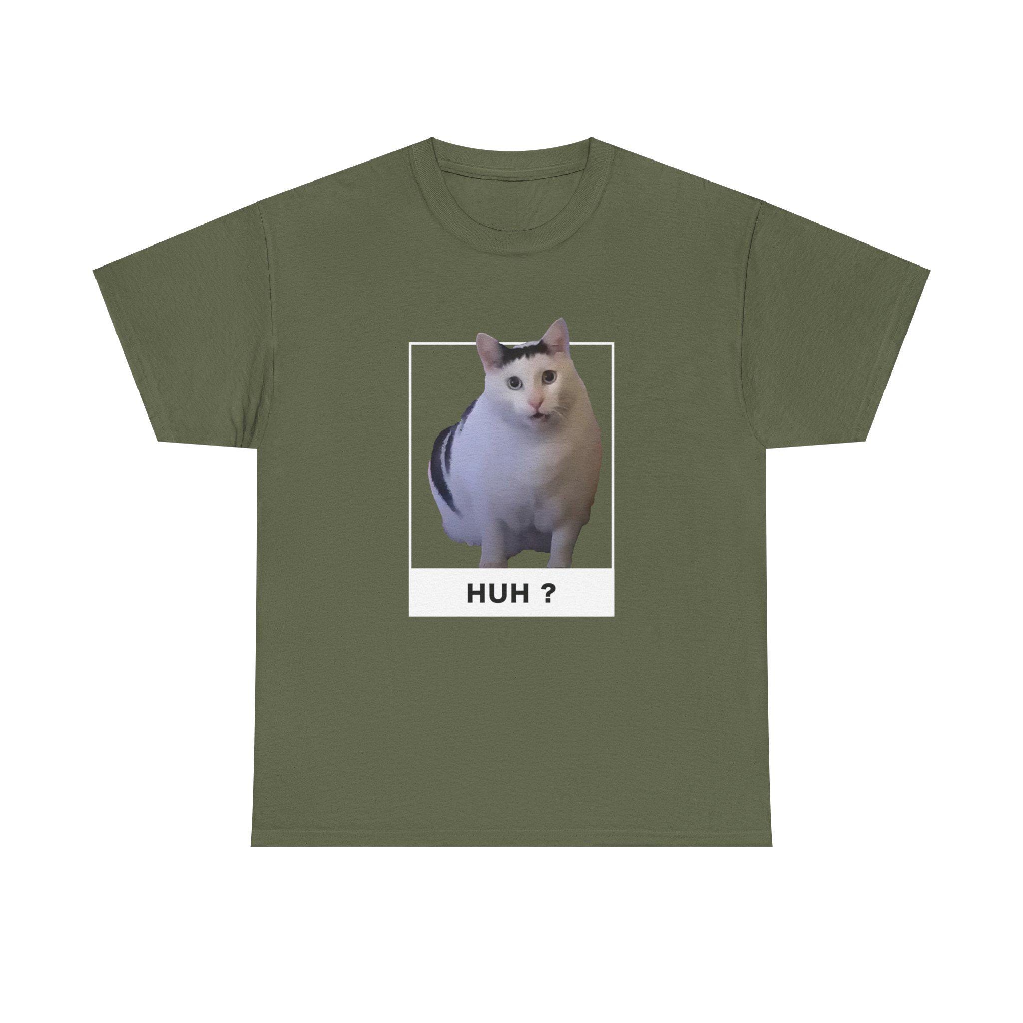 Huh Cat Meme T-shirt ,funny Cat Meme Shirt , Gift for Cat Lovers T ...