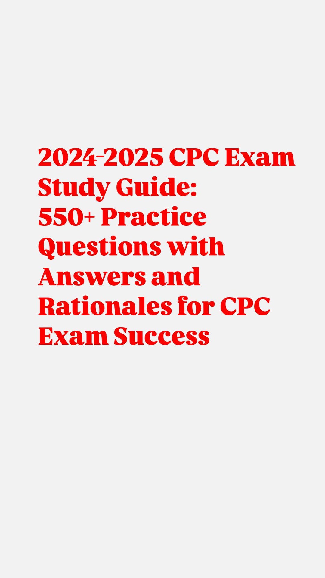 Guía de estudio para el examen CPC 2024-2025: más de 550 preguntas de ...